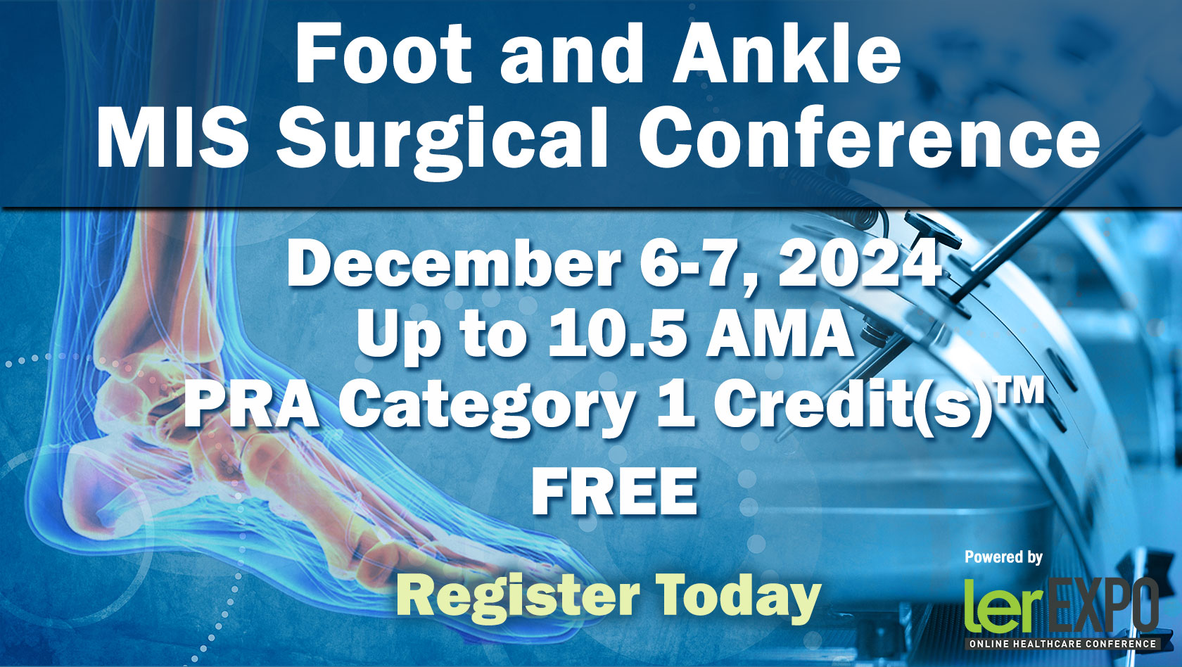 Foot and Ankle MIS Surgical Conference