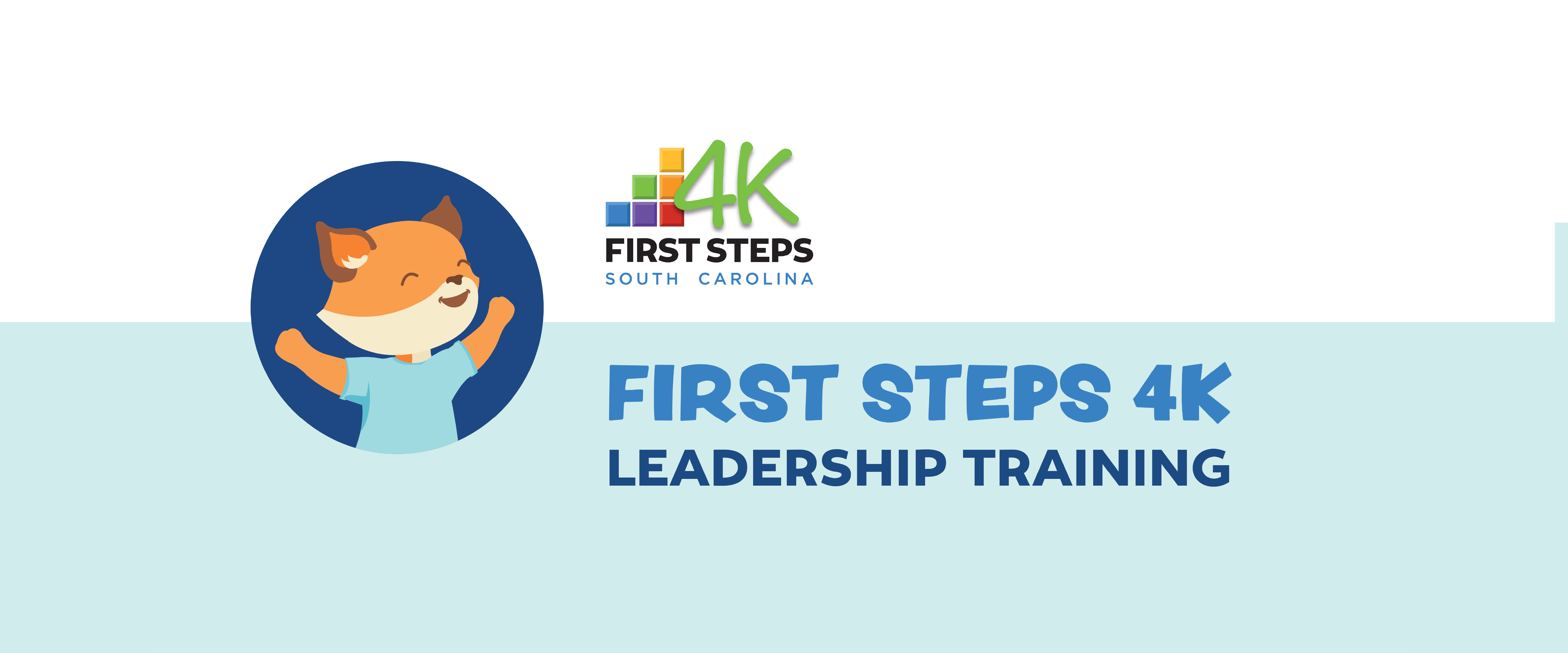 First Steps 4K Leadership Training
